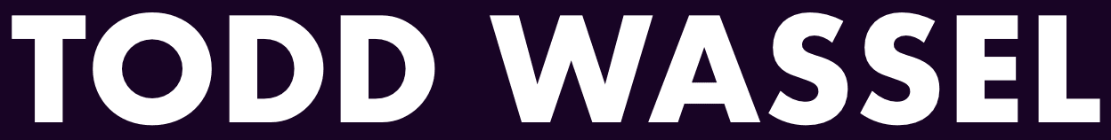 Home - Todd Wassel